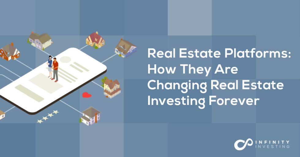 Real Estate Platforms: How They Are Changing Real Estate Investing Forever